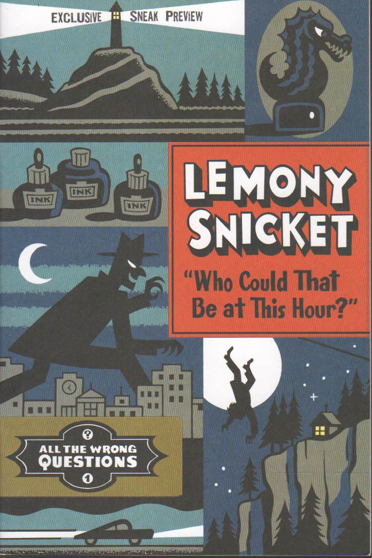 At This Hour Lemony Snicket Who Could That Be