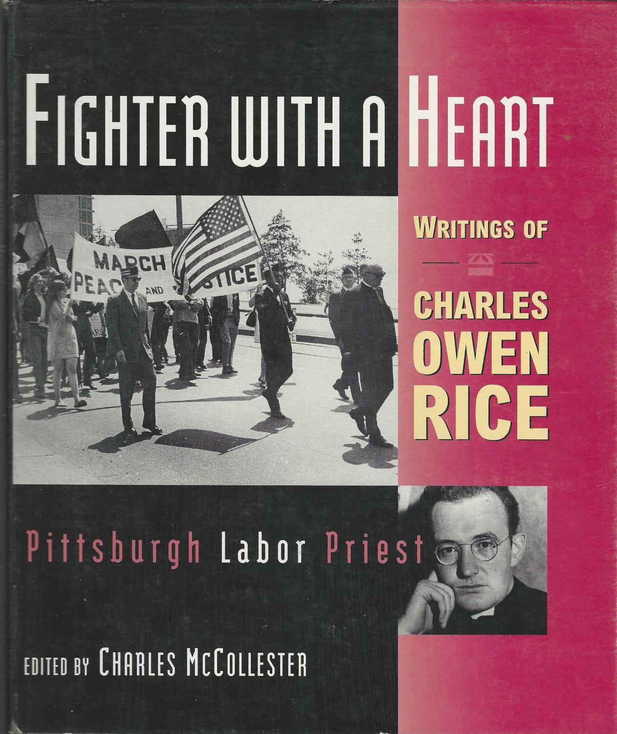 Fighter With a Heart: Writings of Charles Owen Rice, Pittsburgh Labor ...