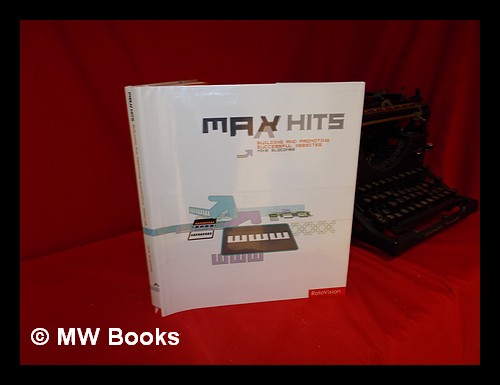 Max Hits : Building and Promoting Successful Websites / Mike Slocombe ...