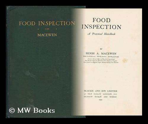 Food Inspection : a Practical Handbook by MacEwen, Hugh A.: (1909 ...