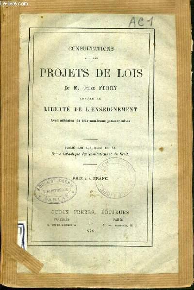 CONSULTATIONS SUR LES PROJETS DE LOIS CONTRE LA LIBERTE DE L ...