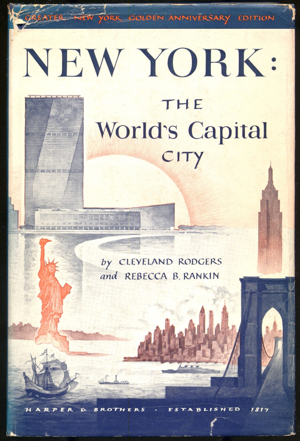 New York: The World's Capital City, Its Development and Contributions ...