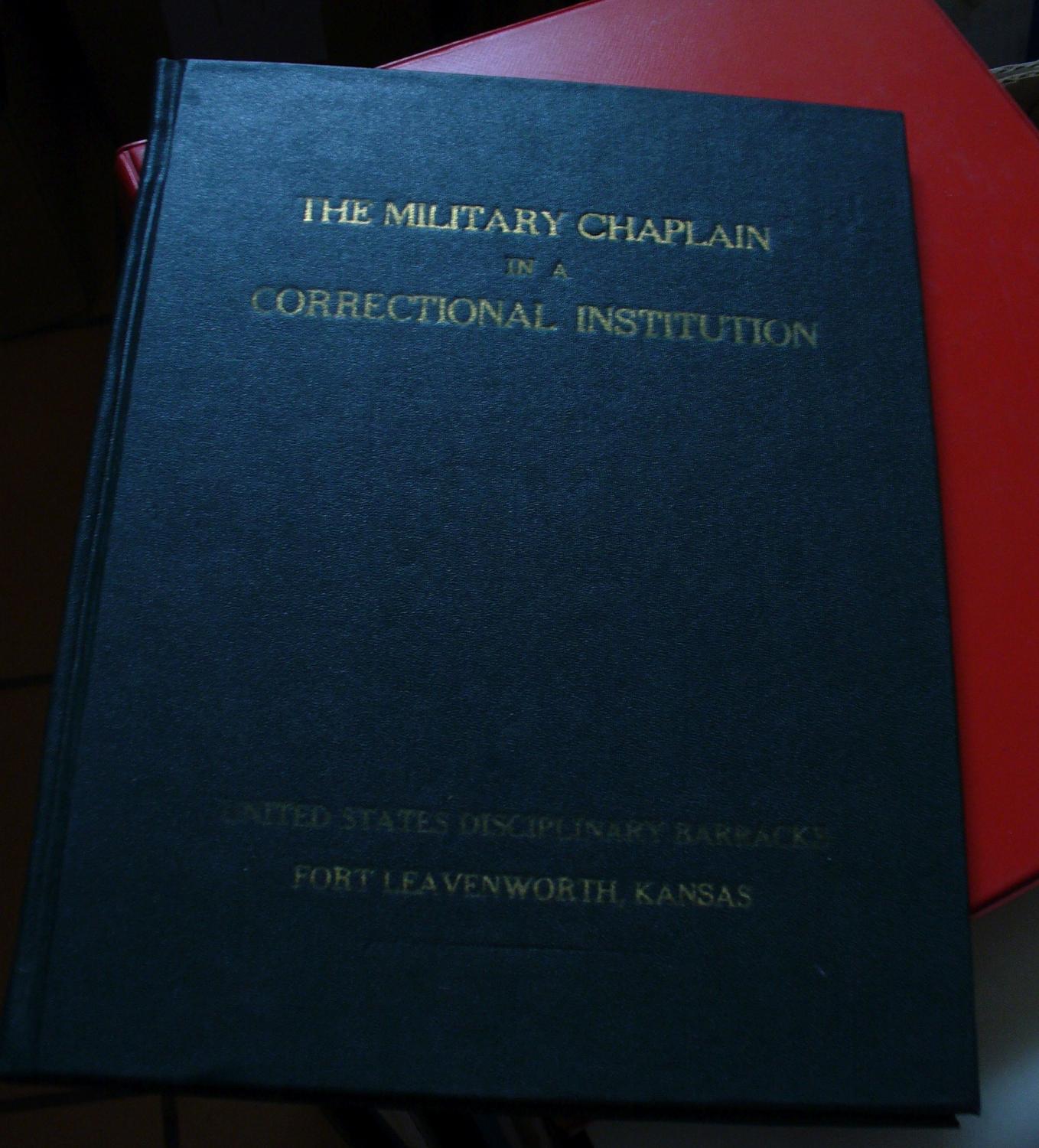 The Military Chaplain in a Correctional Institution by Payne, Frank E ...