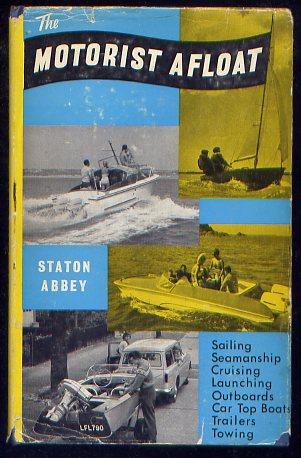 MOTORIST AFLOAT by Abbey, Staton: Very Good Hardcover (1973) 1st ...