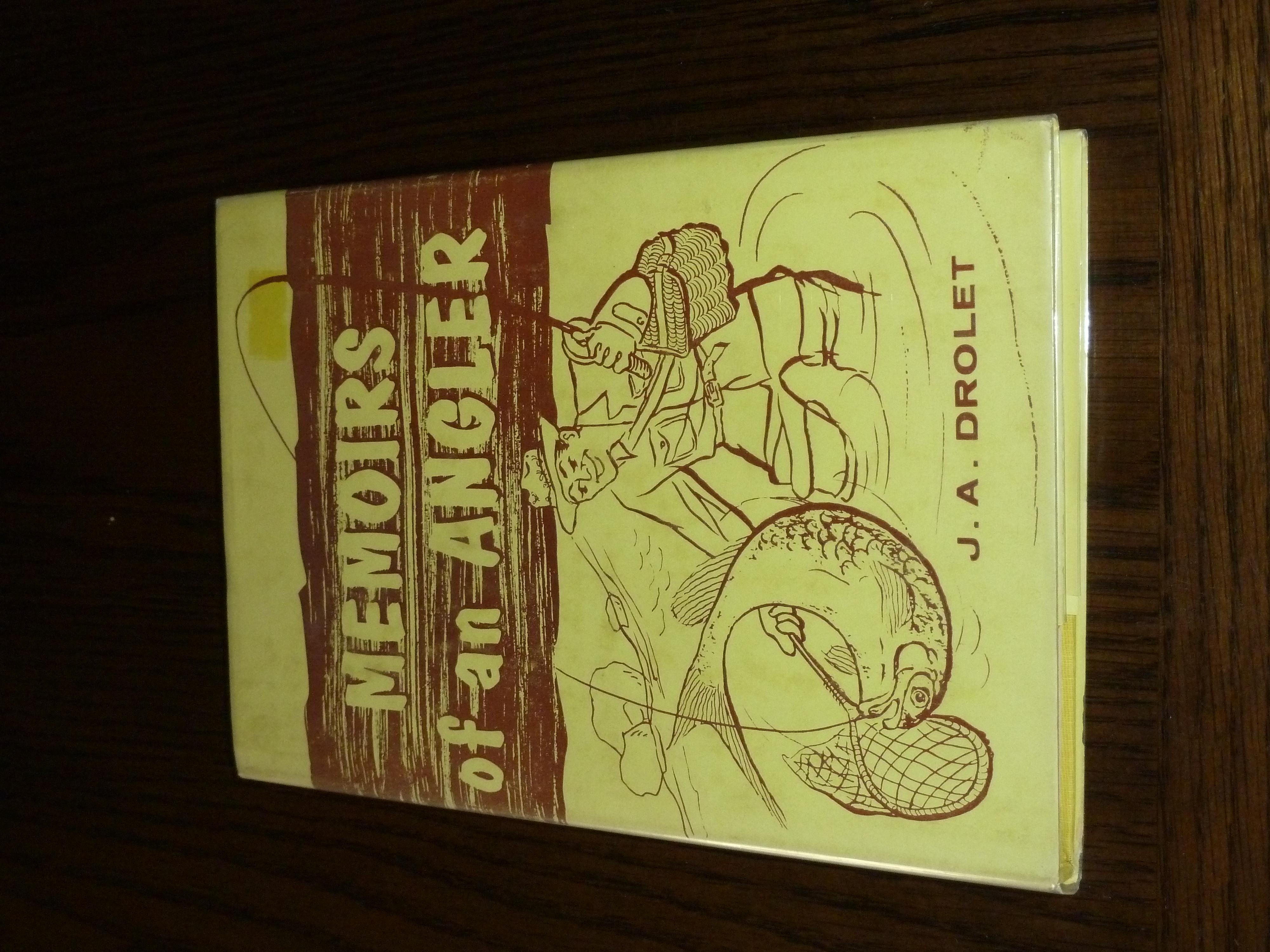 Memoirs of an Angler by J A Drolet: Very Good Hardcover (1957) First ...