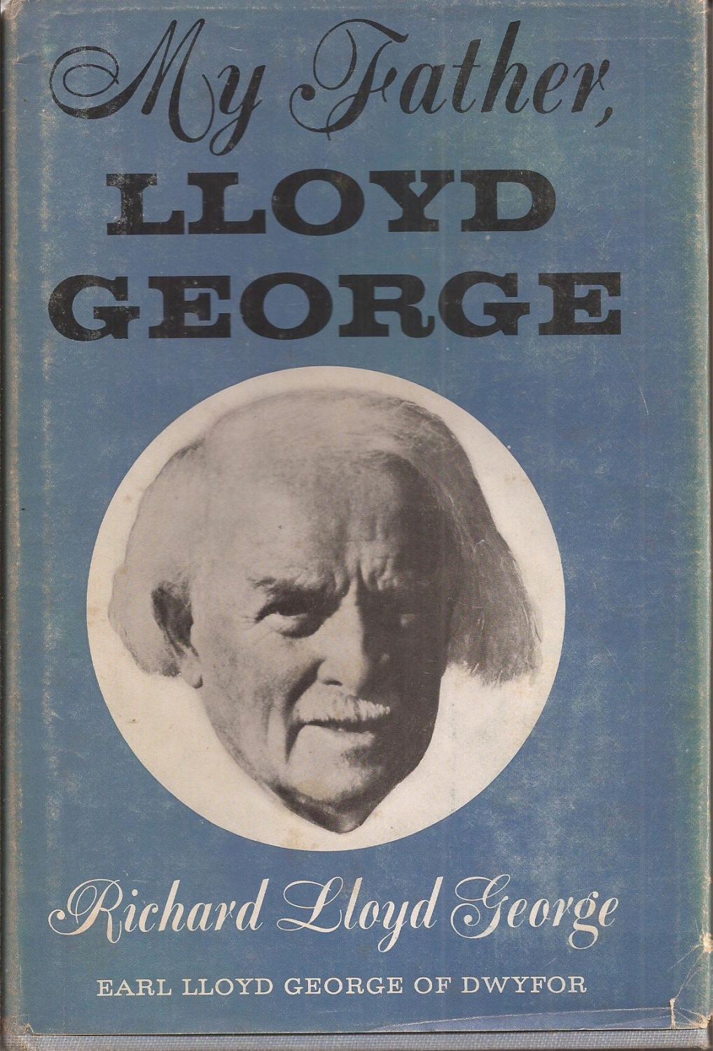 My Father, Lloyd George par Lloyd George, Richard (Earl Lloyd George of ...