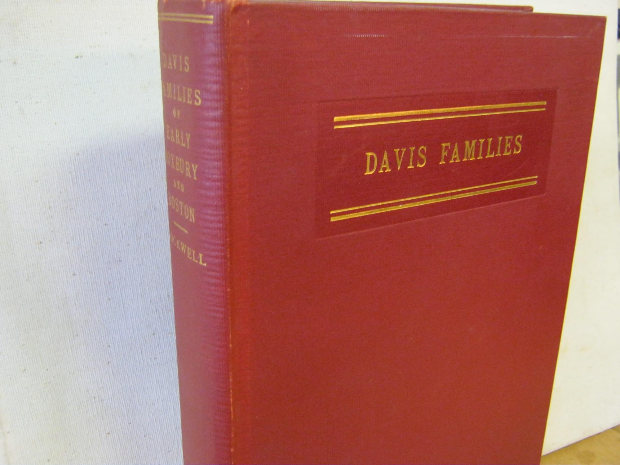 Davis Families of Early Roxbury and Boston by Rockwell, Samuel Forbes ...