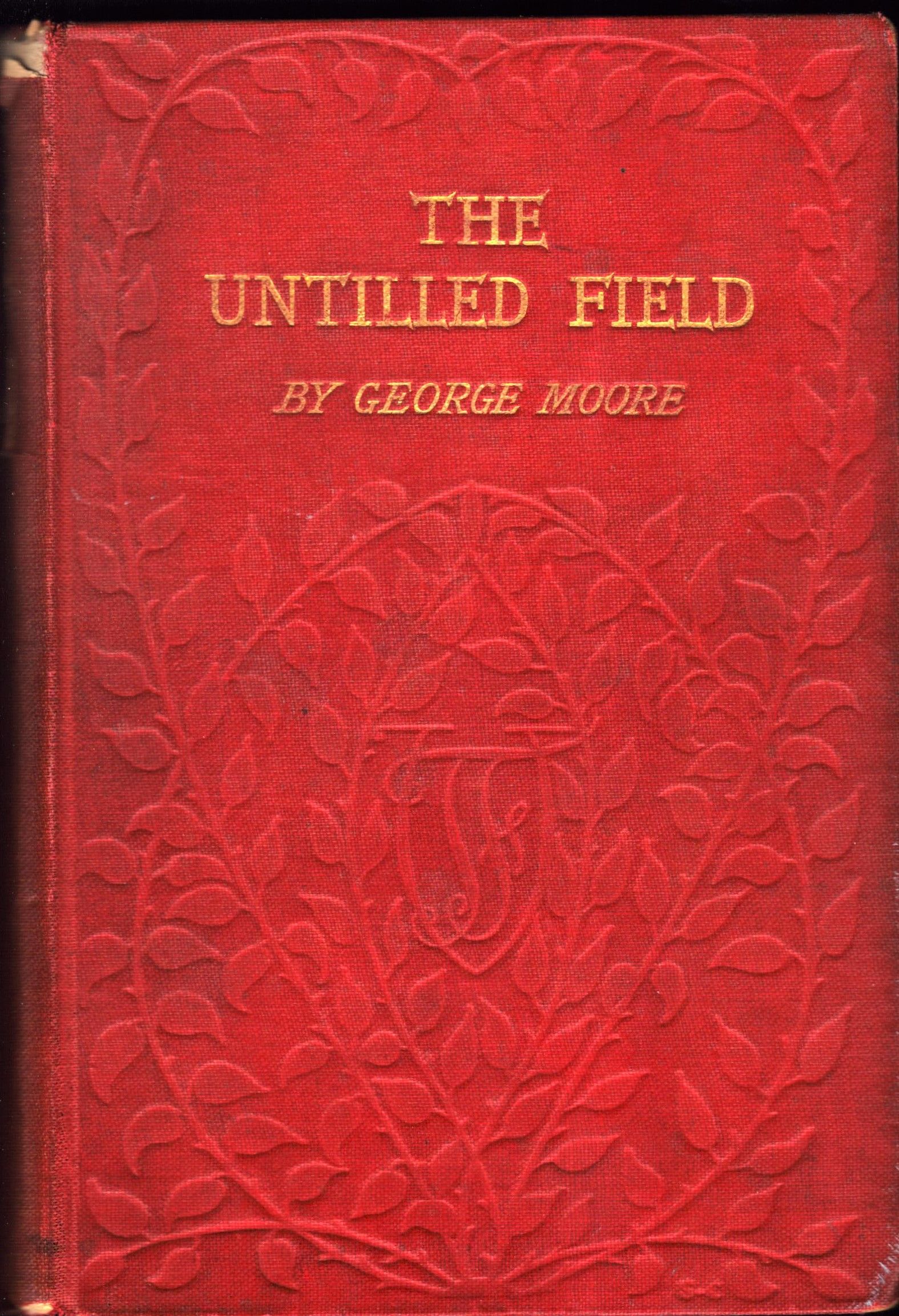 The Untilled Field by Moore, George: Very Good Hardcover (1903) First ...