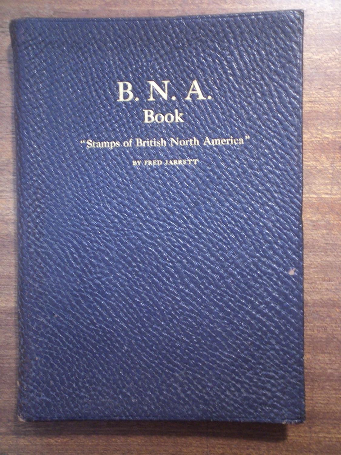 B. N. A. Book "Stamps of British North America" by JARRETT Fred: Very ...