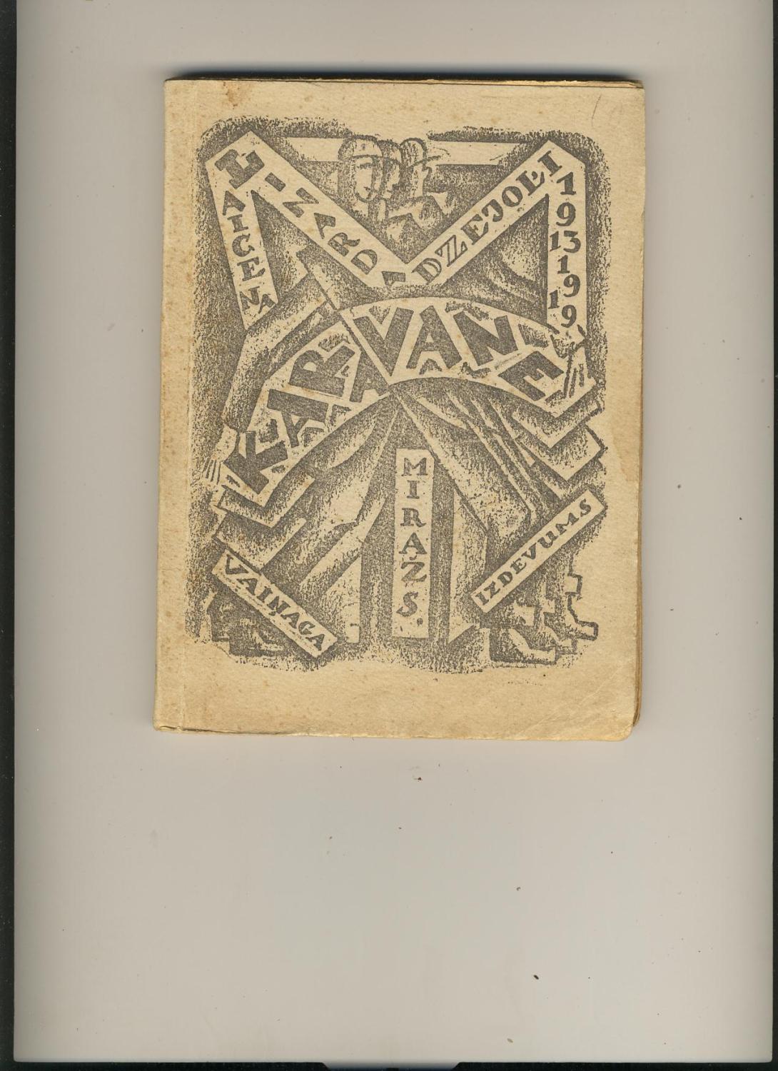 Karavane. Dzejoli 1913-1919. Niklavs Strunke grafika. by Linards ...