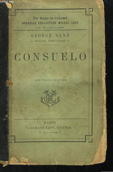 CONSUELO. TOME 1. by SAND GEORGE.: bon Couverture souple | Le-Livre