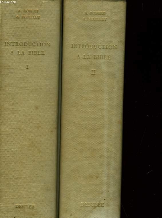 INTRODUCTION A LA BIBLE EN 2 VOLUMES von A. ROBERT et A. FEUILLET: bon Couverture rigide | Le-Livre