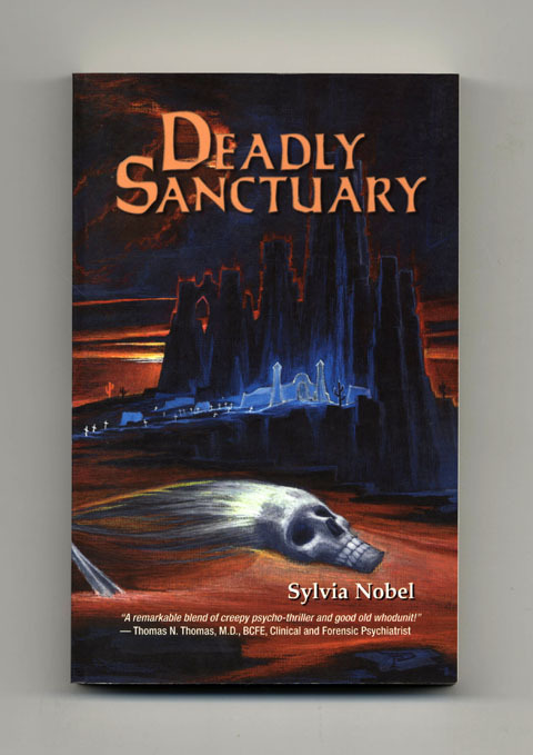 Deadly Sanctuary - 1st Edition/1st Printing by Nobel, Sylvia: Fine ...