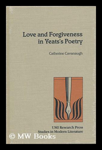 Love and Forgiveness in Yeats's Poetry / by Catherine Cavanaugh by ...