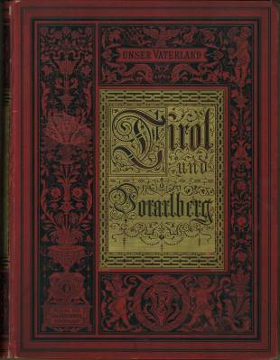 Wanderungen durch Tirol und Vorarlberg. Illustriert von Franz Defregger ...