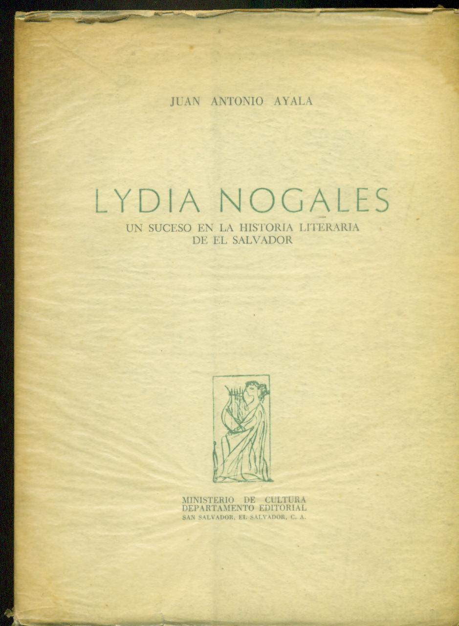LYDIA NOGALES UN SUCESO EN LA HISTORIA LITERARIA DE EL SALVADOR by ...