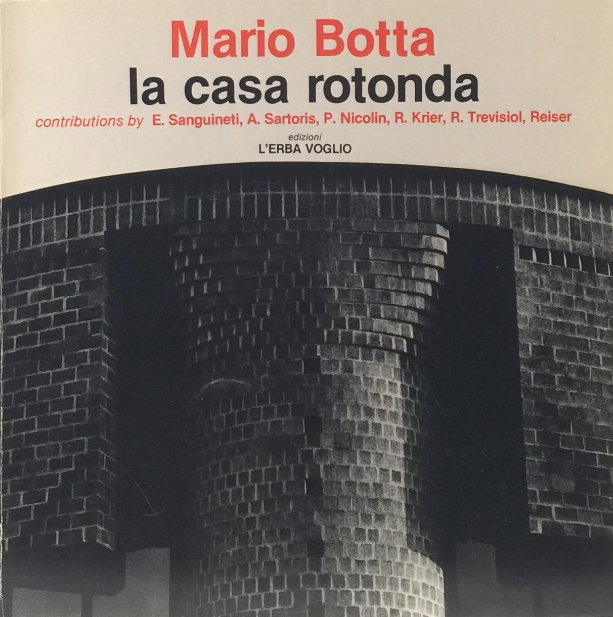 Mario Botta: La Casa Rotonda by SANGUINETI, ALBERTO SARTORIS, et al ...