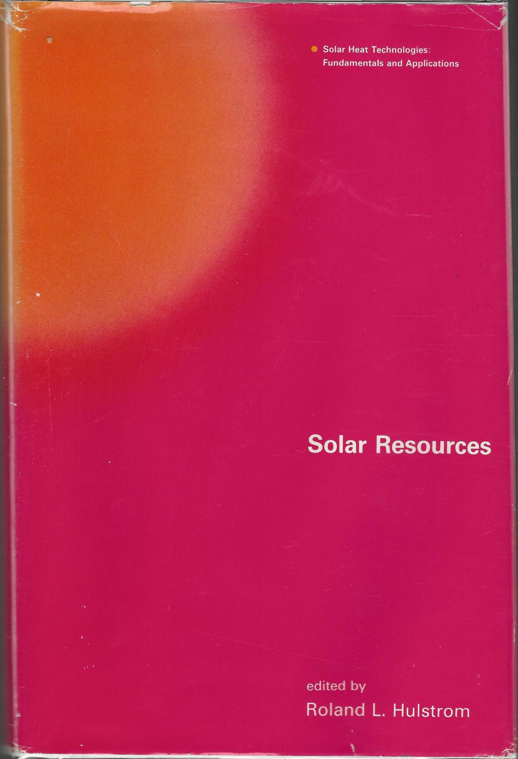 Solar Resources: Solar Heat Technologies: Fundamentals and Applications ...
