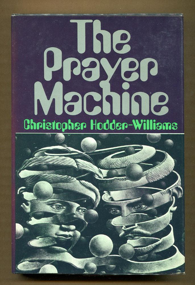 The Prayer Machine by Hodder-Williams, Christopher: Fine Hardcover ...