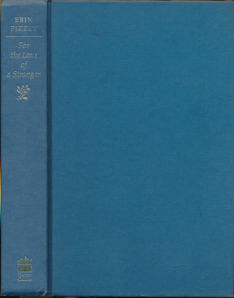 For the Love of a Stranger by Pizzey, Erin: Good Blue hardback cloth ...