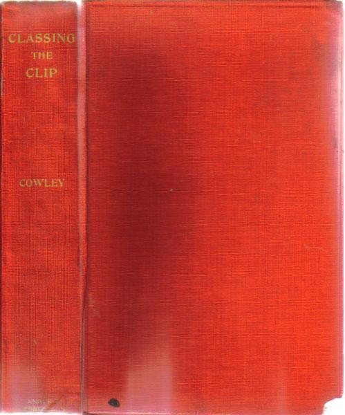 CLASSING THE CLIP. A Handbook on Wool-Classing. by Clarence Edward ...
