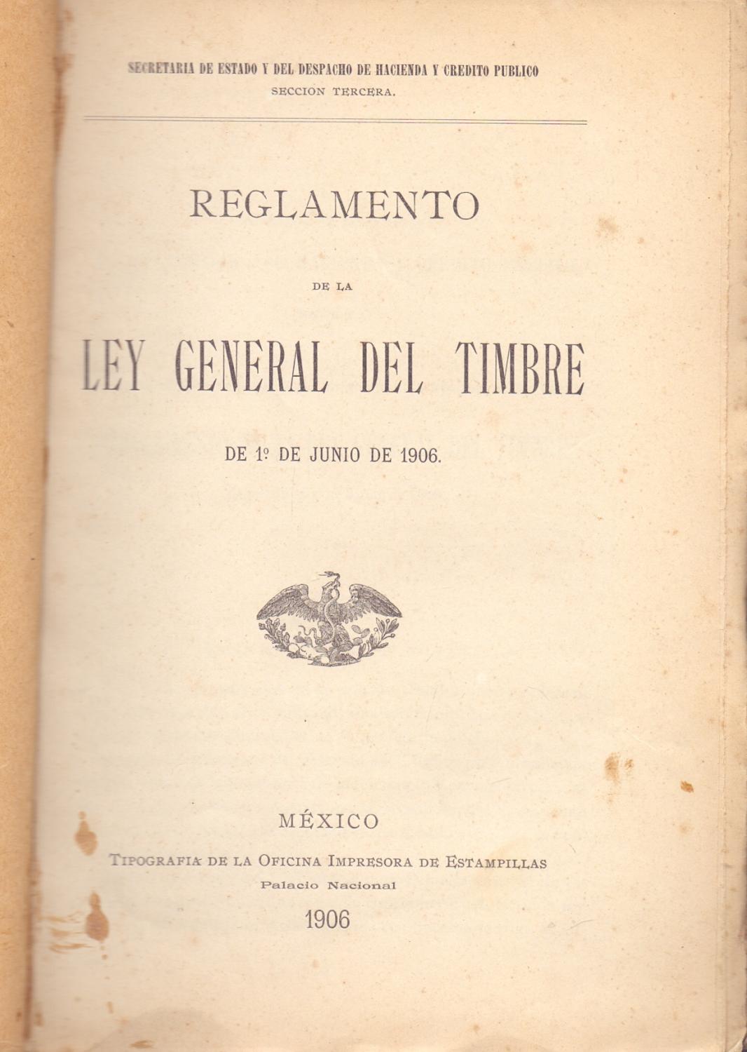 REGLAMENTO DE LA LEY GENERAL DEL TIMBRE , DE 1.º DE JUNIO DE 1906 - par ...