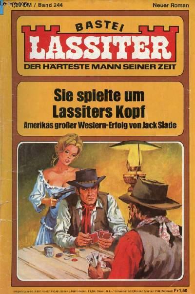 LASSITER, BAND 244 (Sie spielte um Lassiters Kopf, Amerikas großer ...