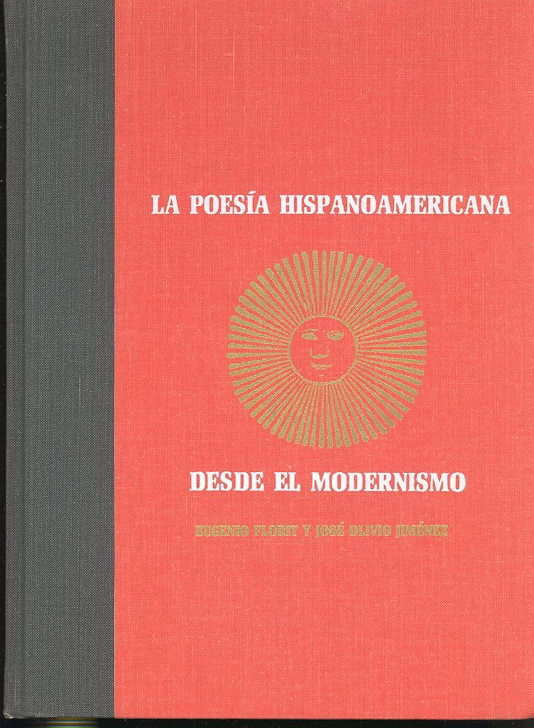 La poesía hispanoamericana desde el modernismo : antología, estudio ...