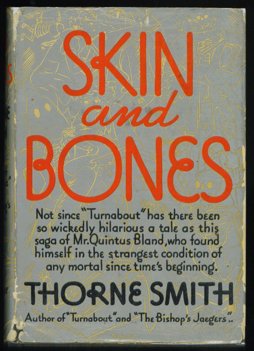 Skin and Bones by Smith, Thorne: Very Good Hard Back (1933) First ...
