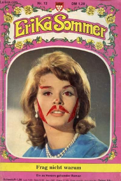 ERIKA SOMMER, Nr. 13 (Frag nicht warum, Ein zu Herzen gehender Roman ...