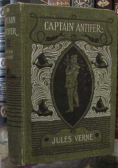 Captain Antifer by Verne, Jules: Very Good+ Hard Cover (1895) FIRST ...