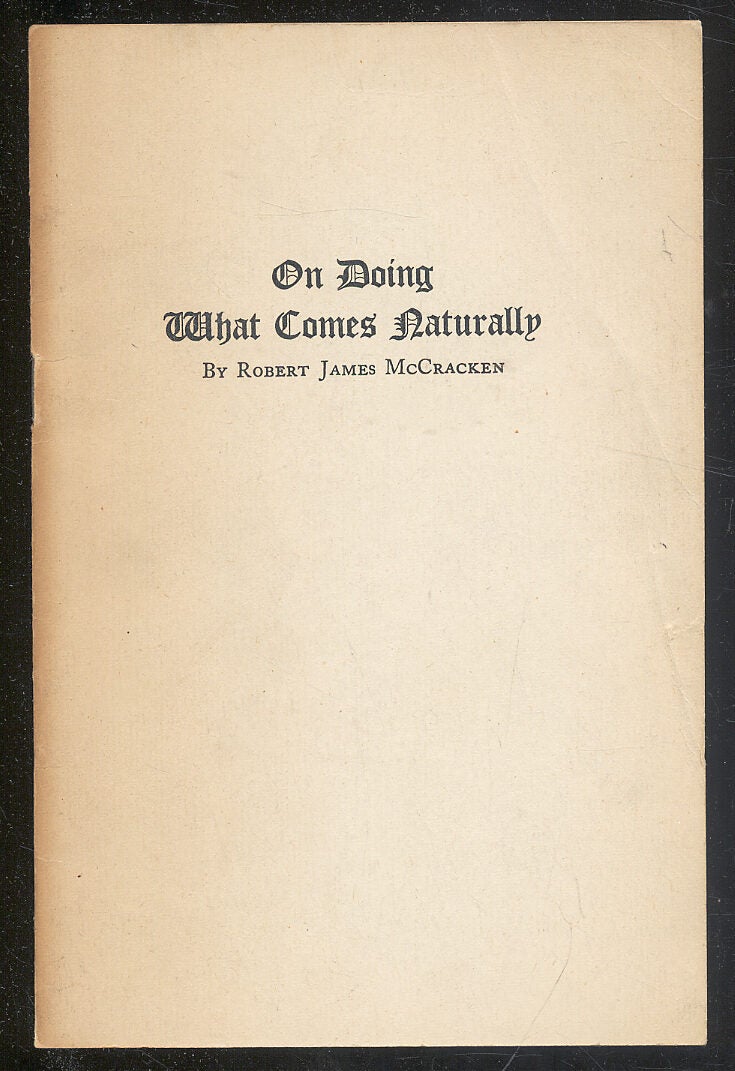 On Doing What Comes Naturally by MCCRACKEN, Robert James: Very Good ...