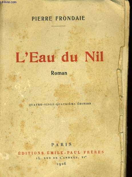 L'EAU DU NIL von PIERRE FRONDAIE.: bon Couverture souple (1926) | Le-Livre
