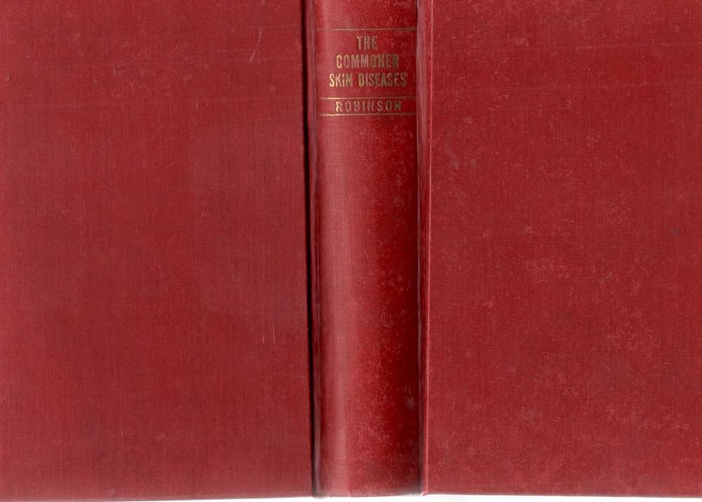 Notes on The Commoner Skin Diseases by Robinson, Harry M., M.D.: Good ...