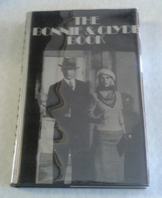 The Bonnie & Clyde Book by Wake, Sandra and Hayden, Nicola: Fine ...