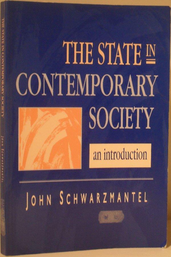 The State in Contemporary Society; an Introduction by John ...