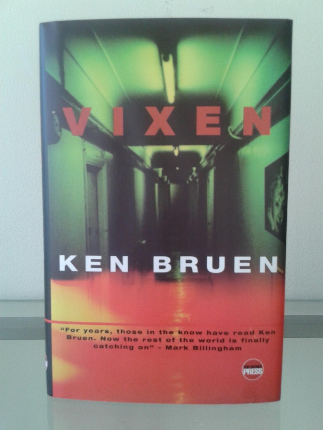 Vixen de Ken Bruen: Fine Hardcover (2003) First Edition, Signed by ...