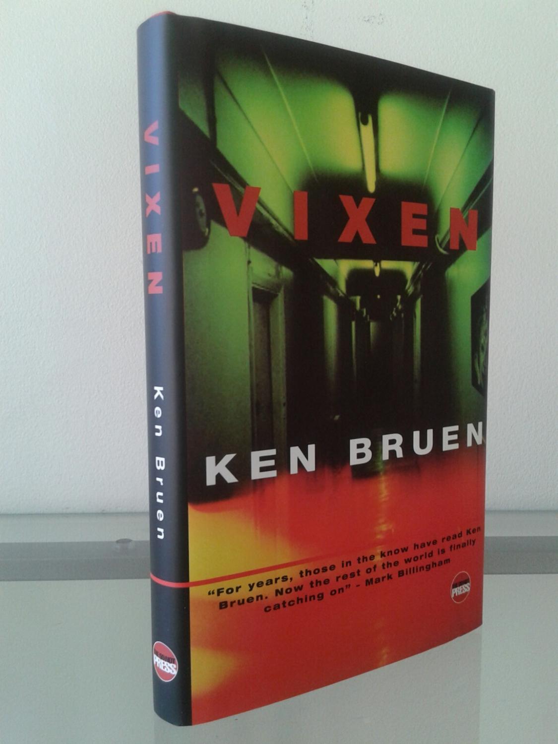 Vixen de Ken Bruen: Fine Hardcover (2003) First Edition, Signed by ...