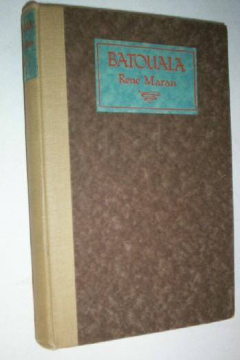 Batouala. by Maran, Rene.: Very good Hardcover (1922) First edition ...