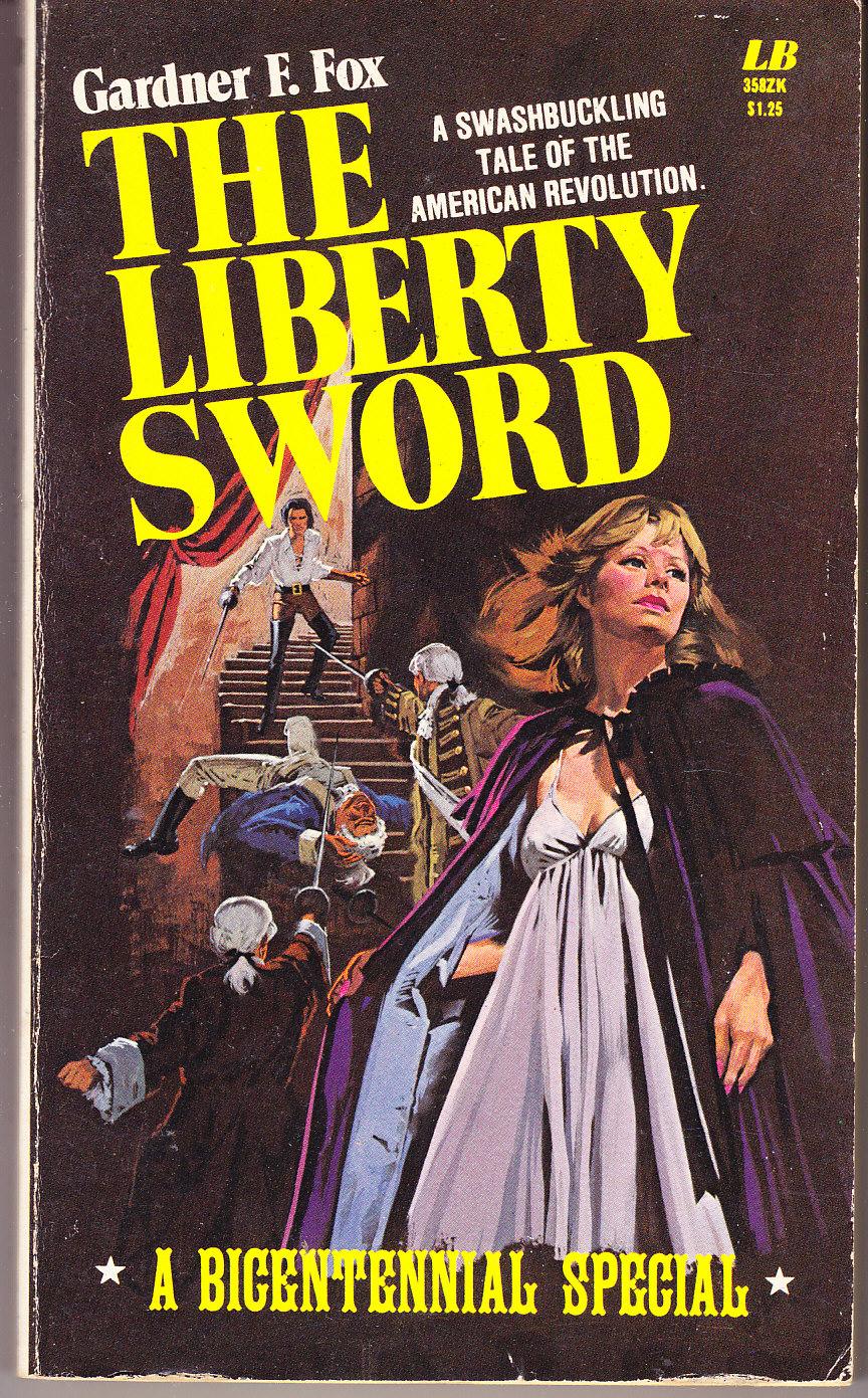 The Liberty Sword by Fox, Gardner F.: Very Good (1976) 1st Printing ...