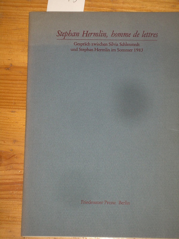 Homme de Lettres Gespräch zwischen Silvia Schlenstedt nd Stephan ...