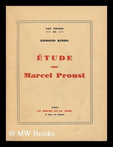 Etude Sur Marcel Proust : Sensation, Souvenir, Art: Un Meme Reve . / E ...