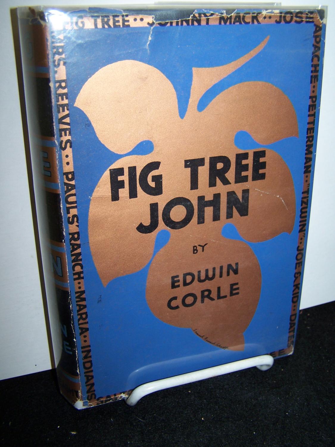 Fig Tree John. von Corle, Edwin.: Very Good Hardcover. (1935) 1st ...