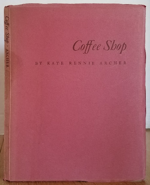 COFFEE SHOP by Archer, Kate Rennie: Near Fine (1947) First Edition ...