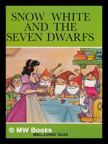 Snow White and the Seven Dwarfs by Walt Disney. The Brothers Grimm ...