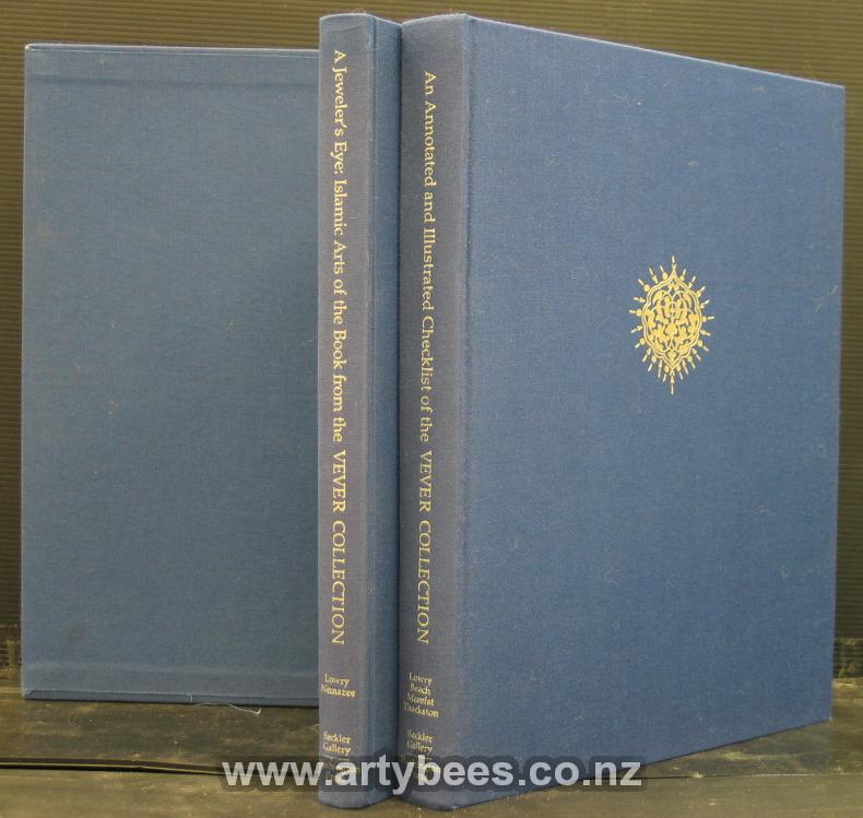 A Jeweller's Eye - Islamic Arts of the Book from the Vever Collection ...