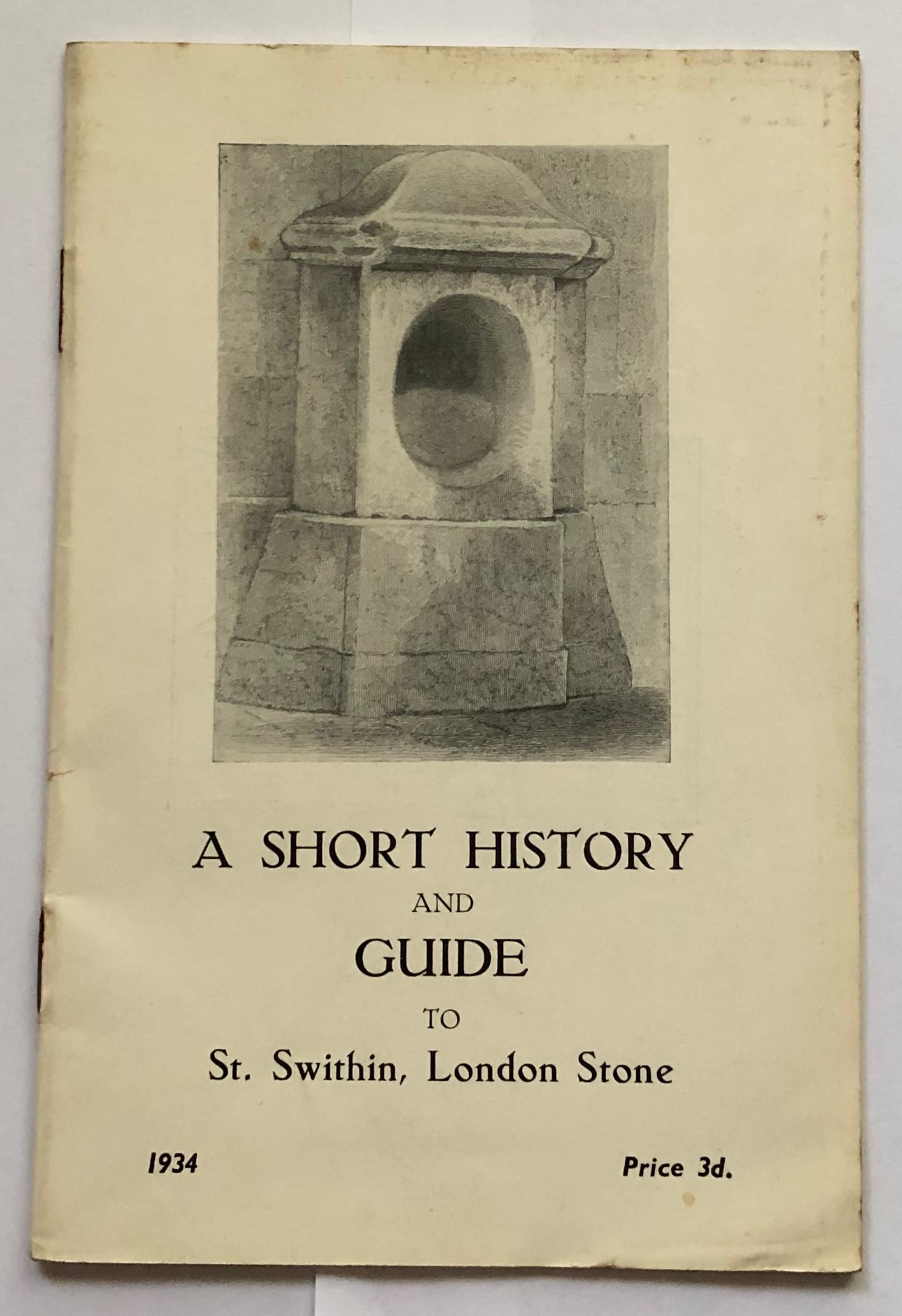A Short History And Guide To St Swithin London Stone. EXTREMELY SCARCE ...