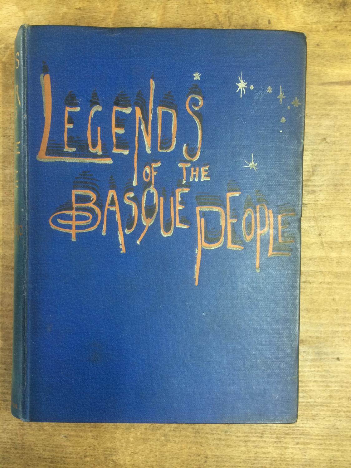 Legends and Popular Tales of the Basque People. With Illustrations in ...