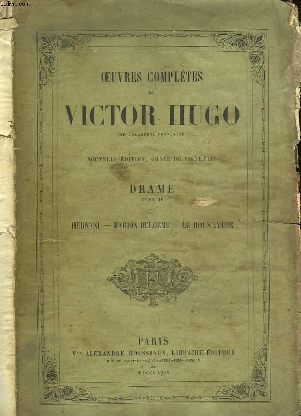 OEUVRES COMPLETES DE VICTOR HUGO - DRAME - TOME 2 - HERNANI - MARION ...