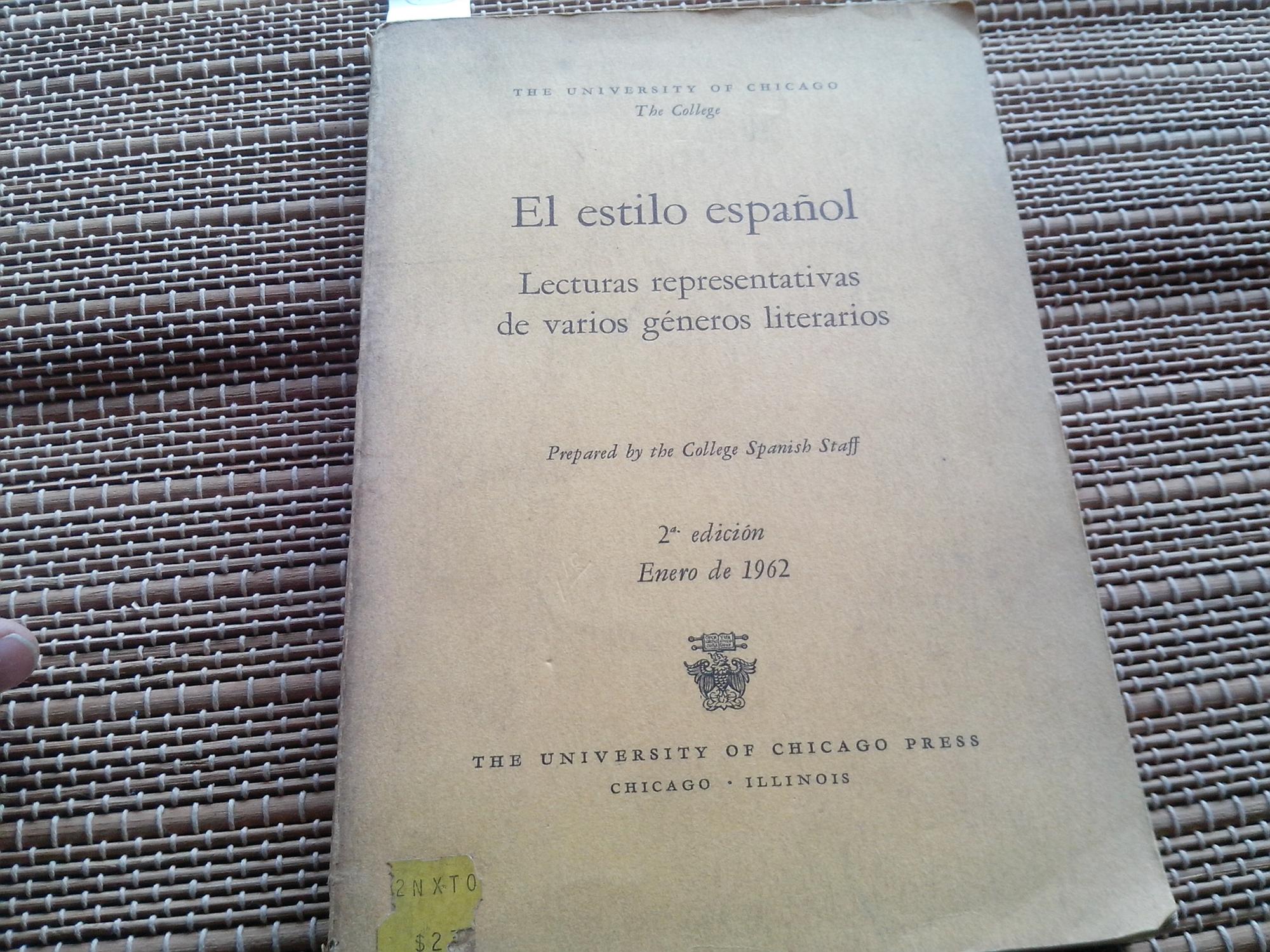 El estilo español. Lecturas representativas de varios géneros ...